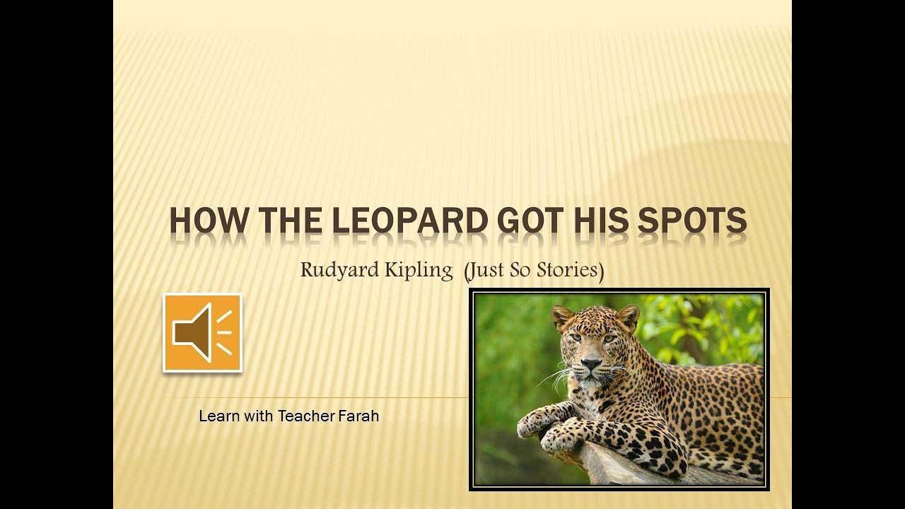 How the Leopard got his spots (Audiobook #4) Just So Stories - YouTube