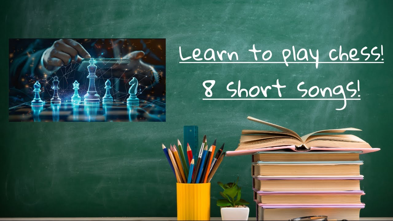 Learn Chess in 8 Songs: Fun & Easy for Beginners! - YouTube