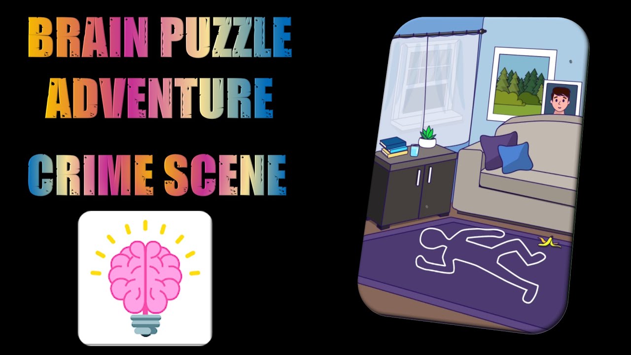 KUNCI JAWABAN BRAIN PUZZLE ADVENTURE CRIME SCENE - YouTube