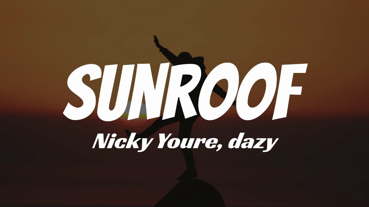 Nicky Youre, dazy - Sunroof with Lyrics - YouTube Music