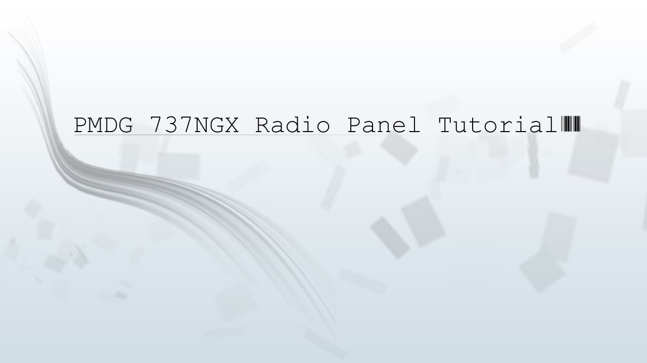 PMDG 737 NGX Radio Panel Tutorial FULL HD GERMAN - YouTube