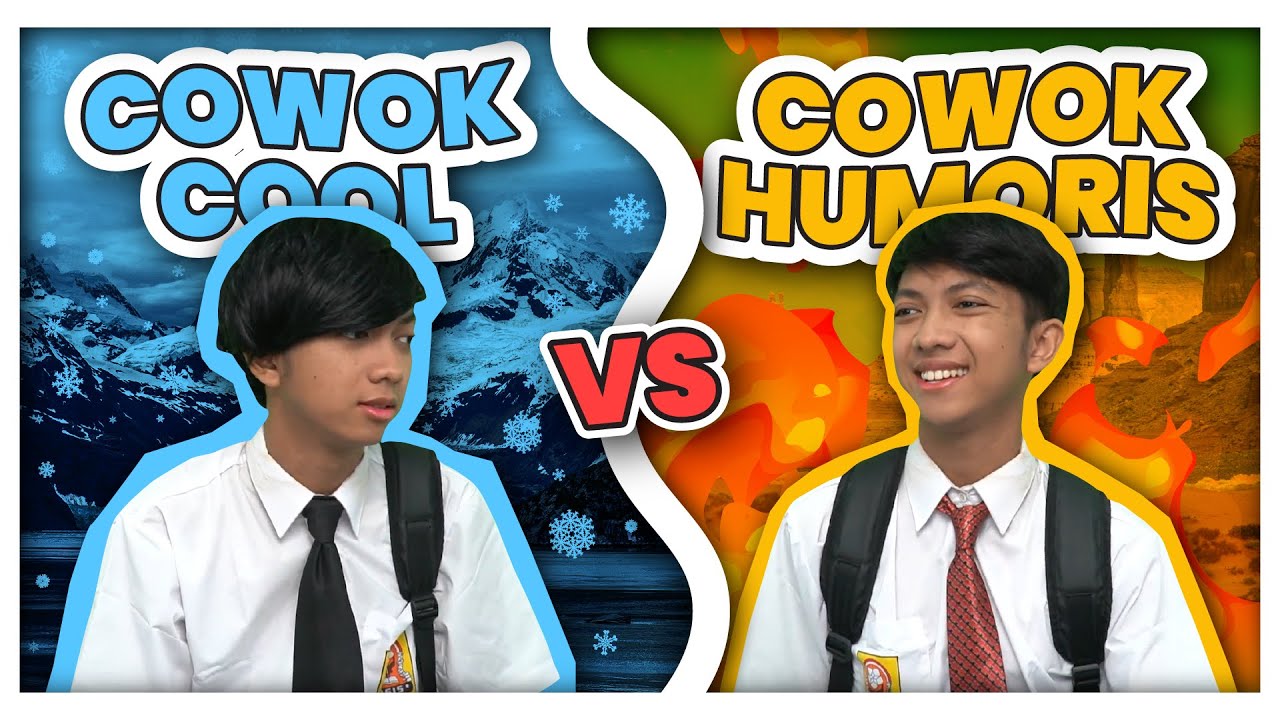 PERBEDAAN COWOK COOL VS COWOK HUMORIS - YouTube