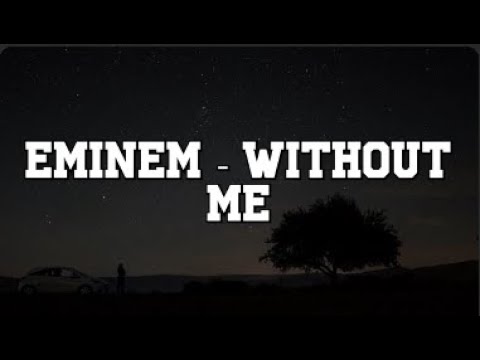 Eminem - Without Me (Lyrics) - YouTube