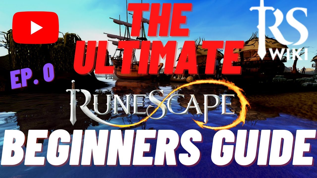The Ultimate RuneScape Beginners Guide - Episode 0: Useful Links - YouTube