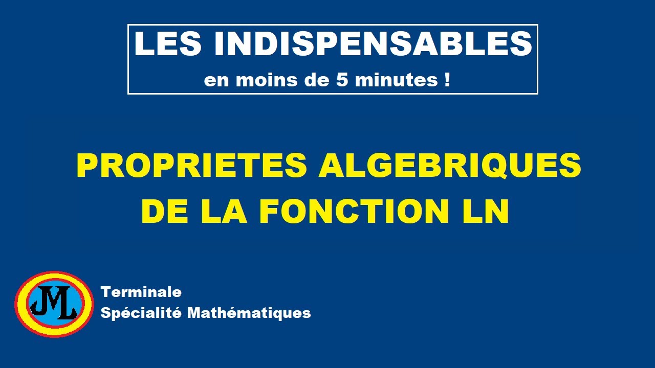 Propriétés algébriques de la fonction ln. Terminale spécialité maths ...