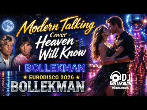 Modern Talking Cover - Heaven Will Know | Bollekman