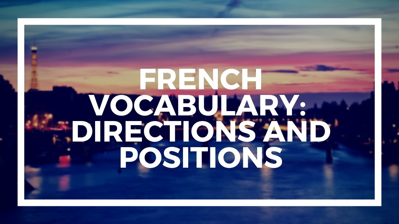 Learn French Vocabulary with Talk in French | Lesson 94 : Directions ...