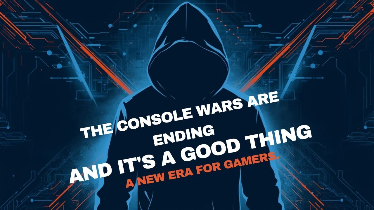 The Console Wars Are Finally Ending, and It’s a Good Thing. - YouTube