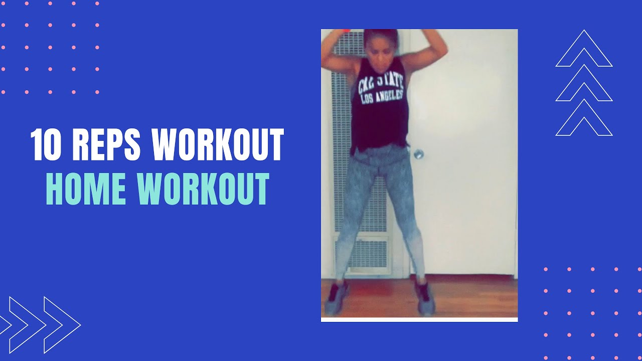 10 reps workout - YouTube