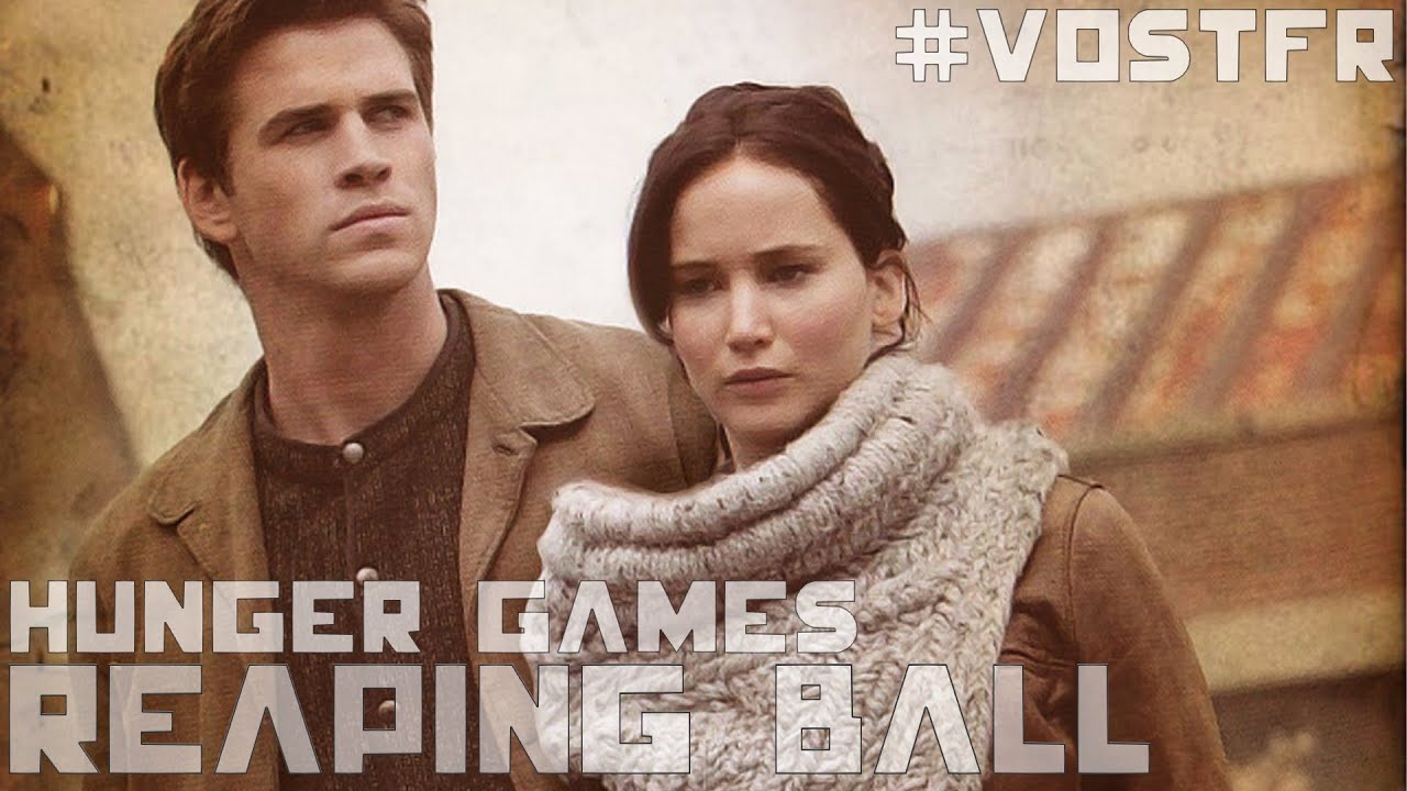 [VOSTFR] The Hunger Games - REAPING BALL | by twentyfirstrecords - YouTube