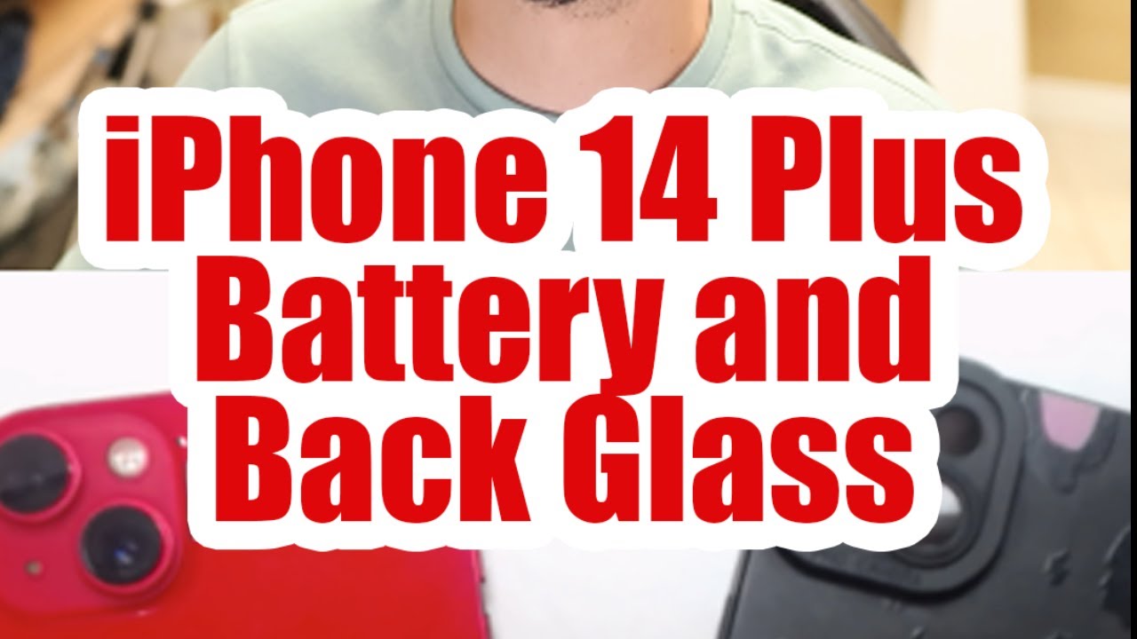 iPhone 14 Plus Battery and Back Glass - YouTube
