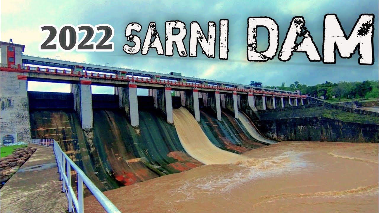 sarni satpura dam 2022 || सतपुड़ा सारणी डैम बेतूल मध्य प्रदेश || sarni ...