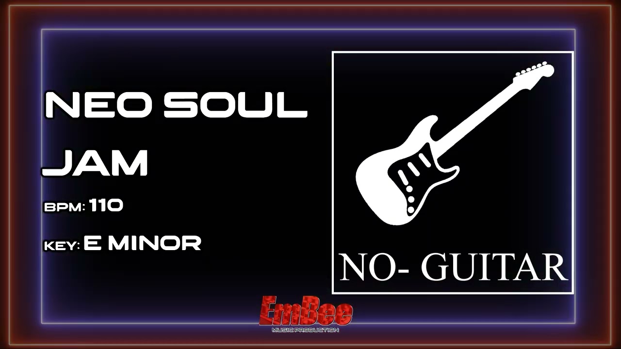 NEO SOUL JAM - BACKING TRACK - GUITAR - YouTube
