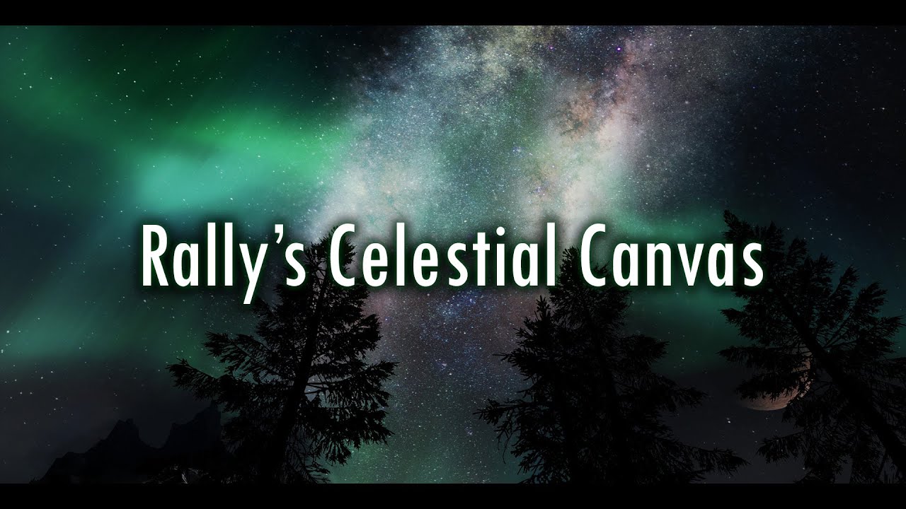 Rally's Celestial Canvas - Skyrim - YouTube