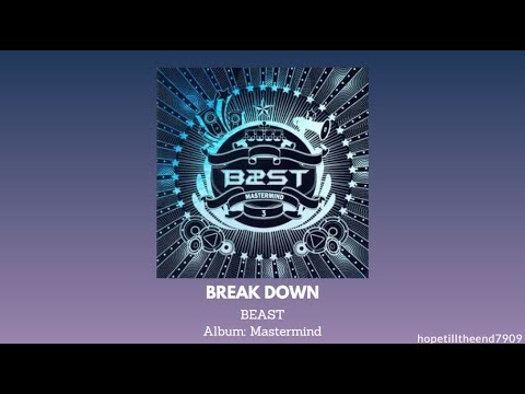 BEAST | B2ST - Break Down [Lyrics] #beast #b2st #비스트 #highlight #하이라이트 ...