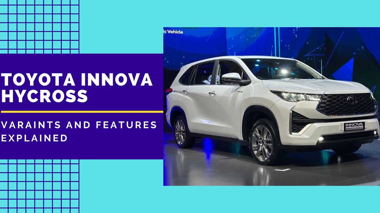 Toyota Innova Hycross I Variants and Features Explained I Review # ...