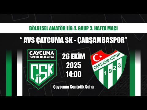AVS ÇAYCUMA SPOR KULÜBÜ - ÇARŞAMBASPOR  BÖLGESEL AMATÖR LİG 4. GRUP 3. HAFTA