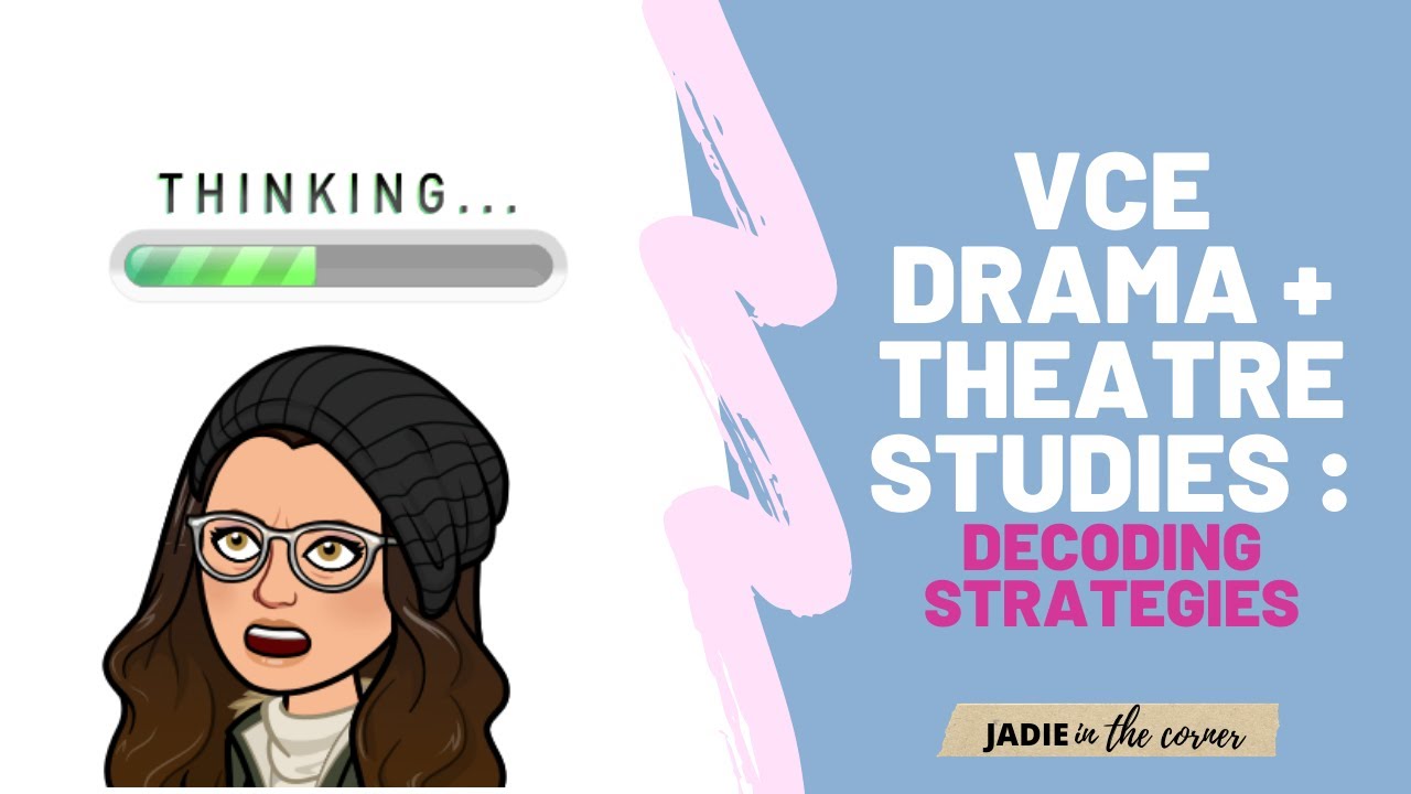 Decoding strategies for VCE Drama (useful for Theatre Studies) - YouTube
