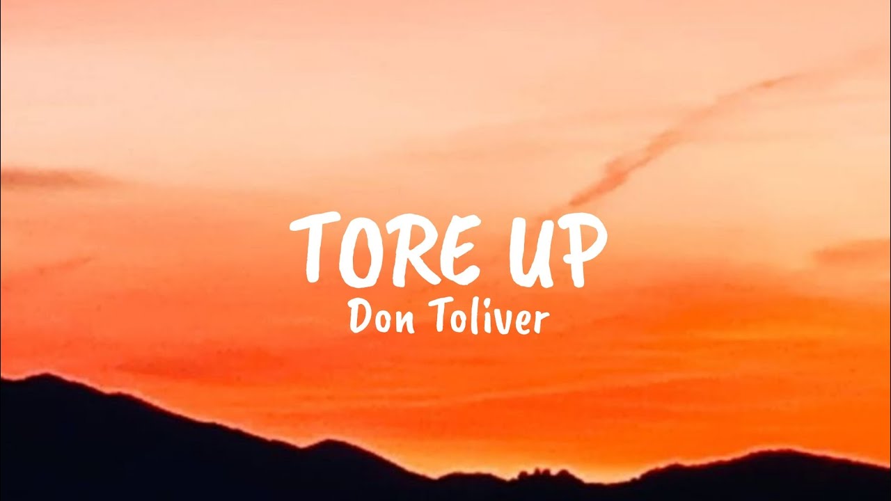 Don Toliver - TORE UP ( Lyrics) - YouTube