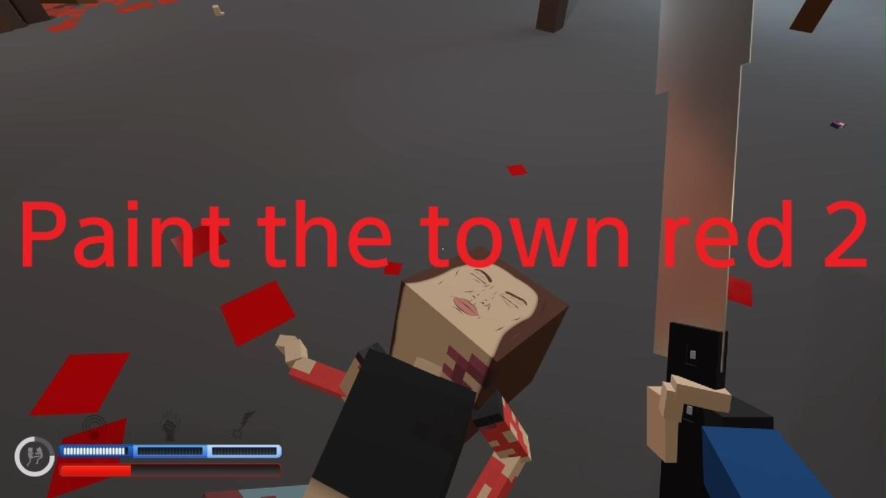 Paint the Town Red Part 2 - YouTube