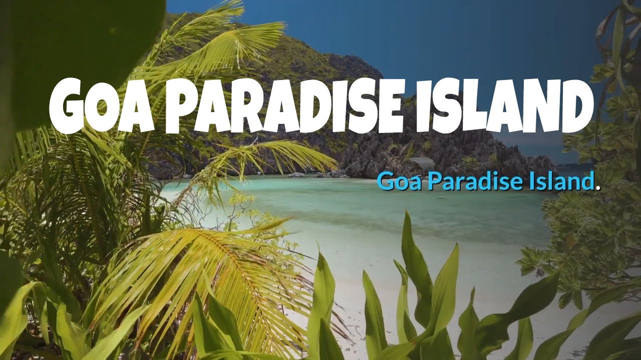 Goa Paradise Island - Beautiful Goa - YouTube