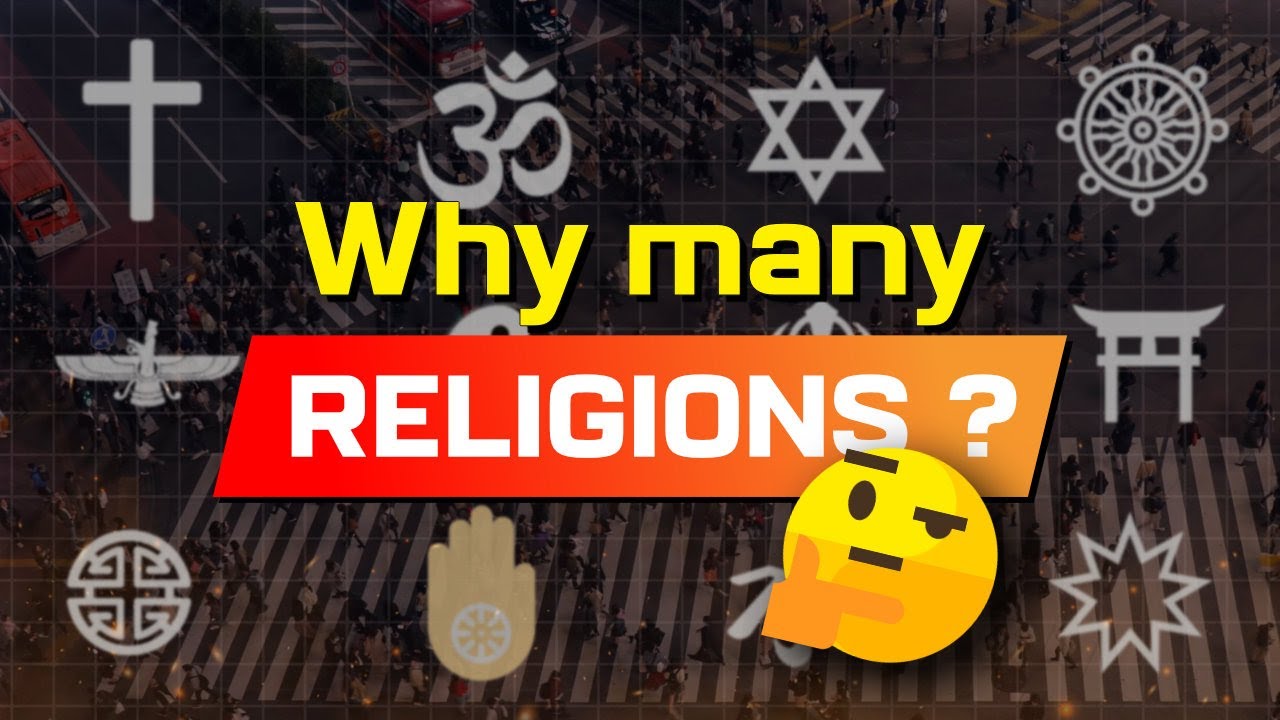 Why Are There So Many Religions? - YouTube