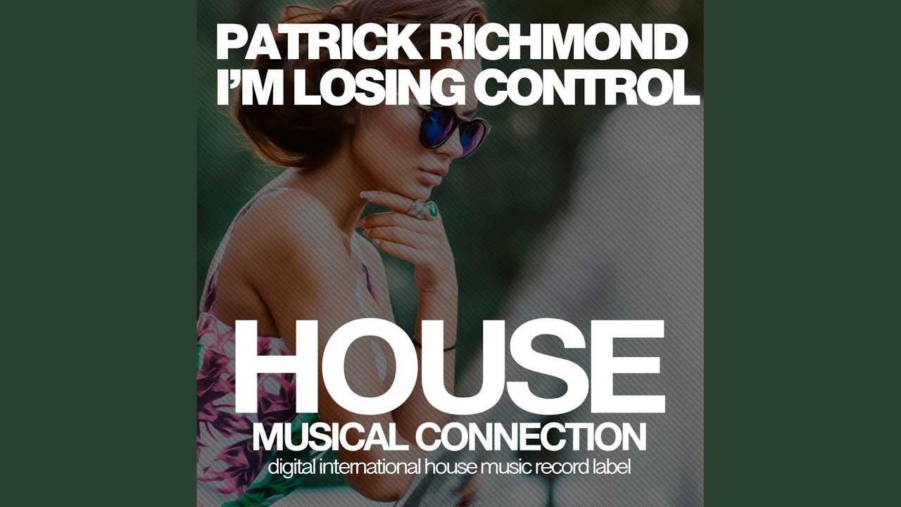 I'm Losing Control (Original Mix) - YouTube