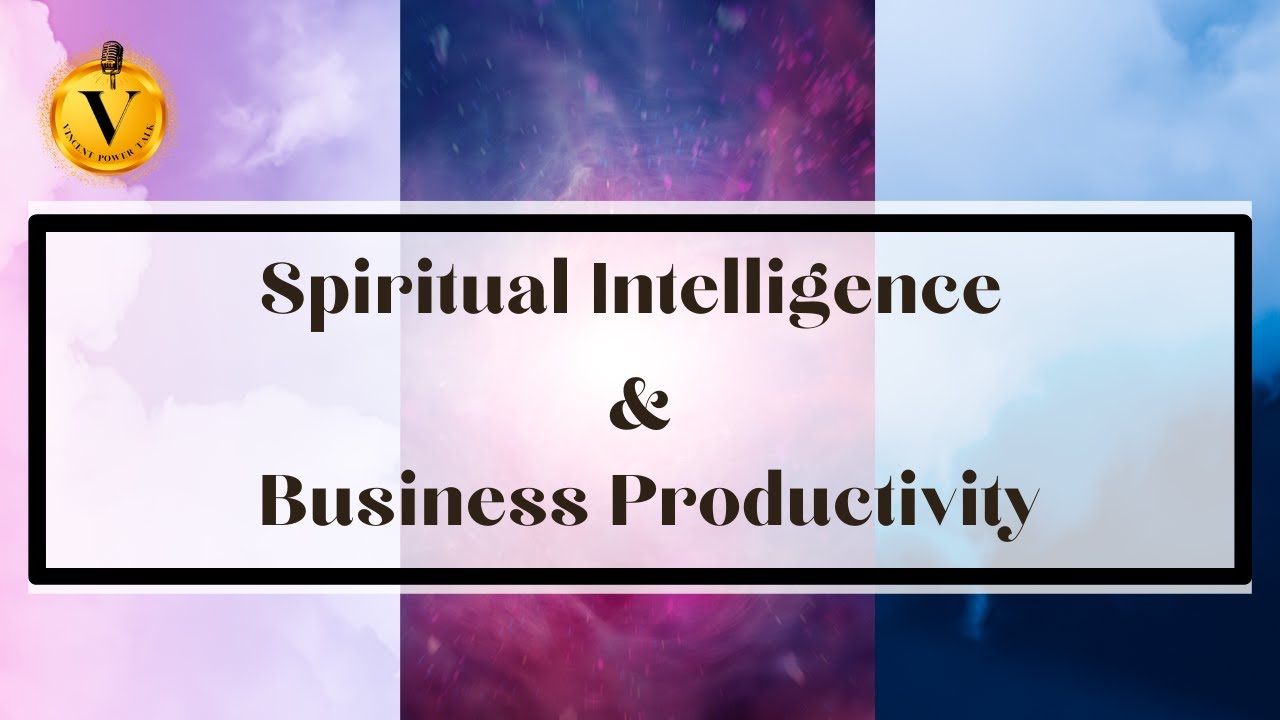 Vincent Power Talk- Spiritual Intelligence & Business Productivity ...