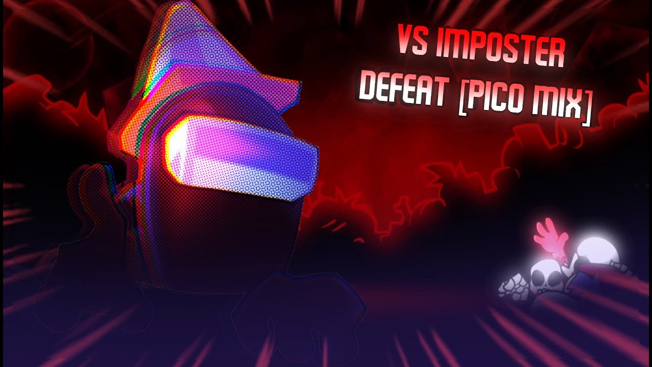 VS IMPOSTER DEFEAT [PICO MIX] (Lazysocks mix) - YouTube