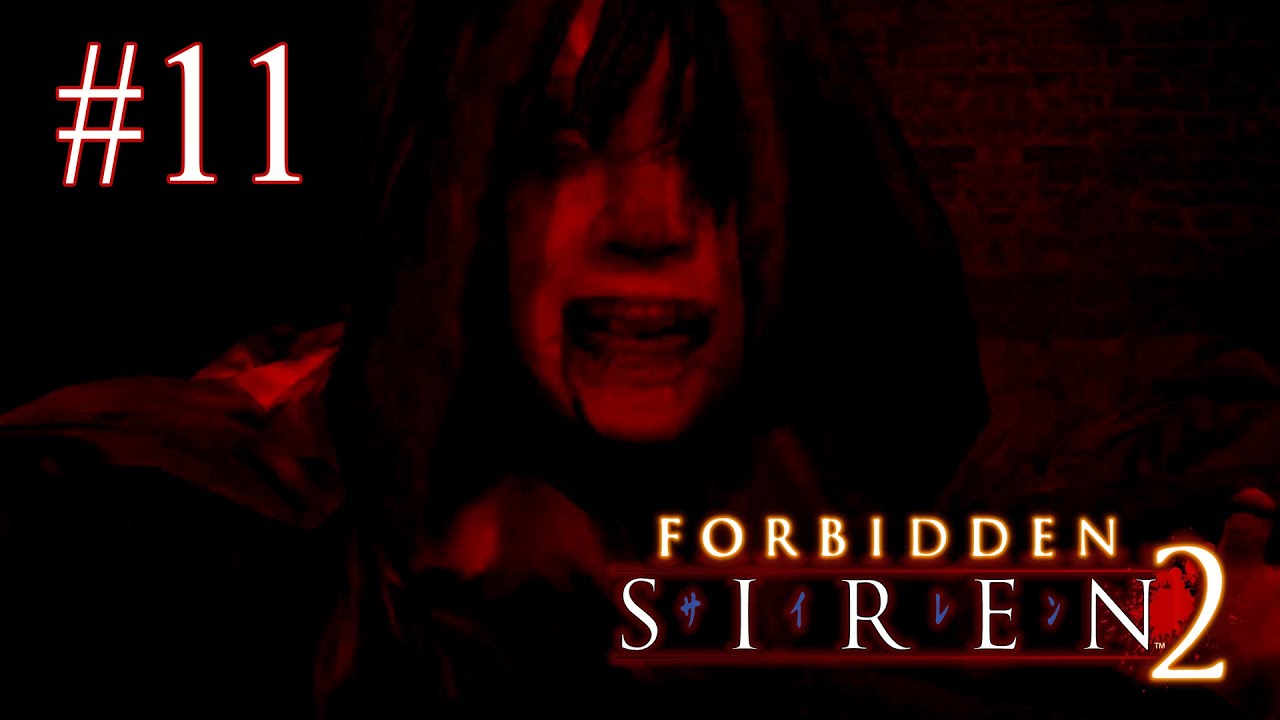 Forbidden Siren 2 Hard Mode #11: Yamibito - YouTube