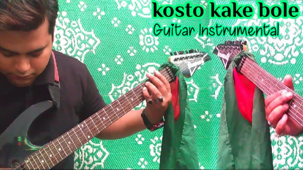 Kosto kake bole | Guitar Cover | Guitar Instrumental | Guitar Lesson ...