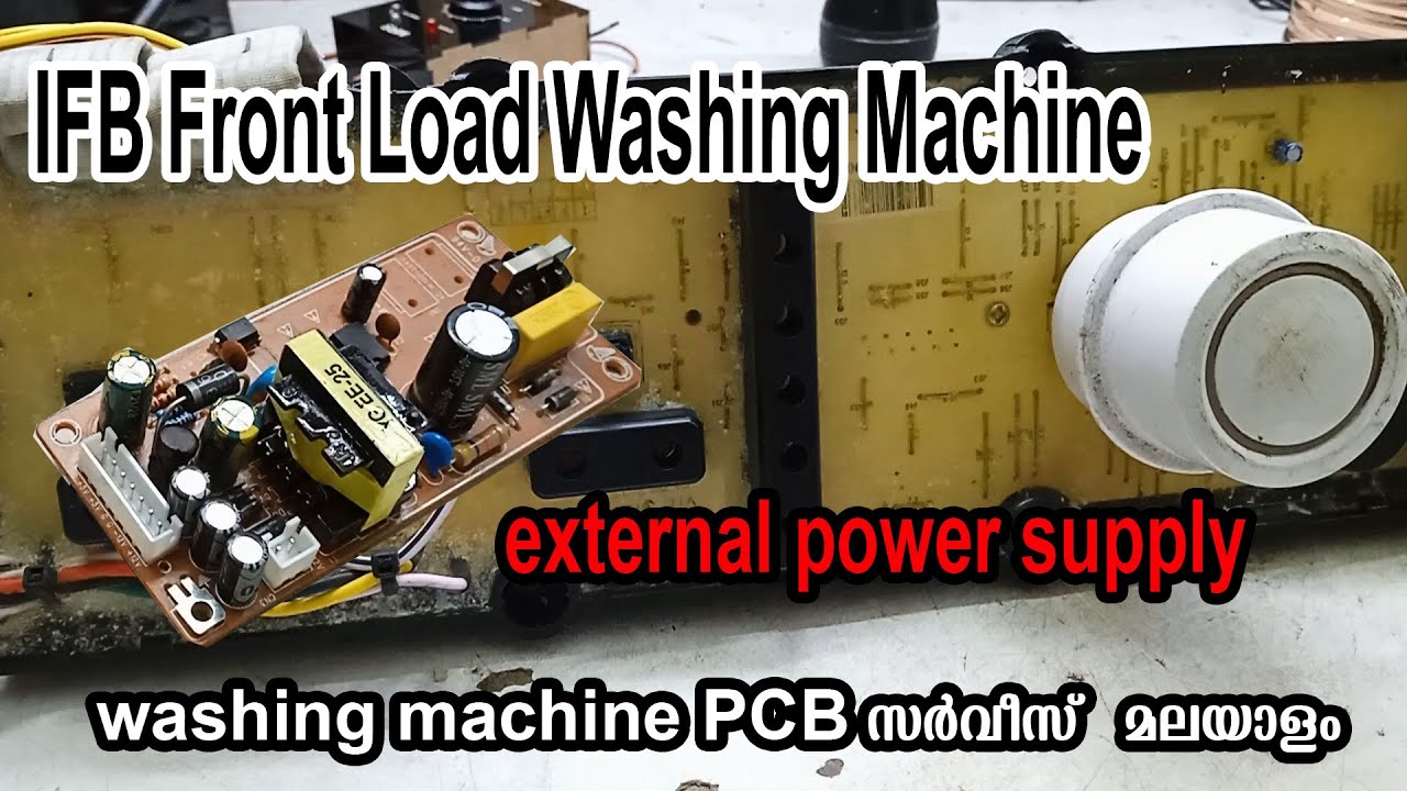IFB Front Load WM PCB External Power Supply Installation || Malayalam ...