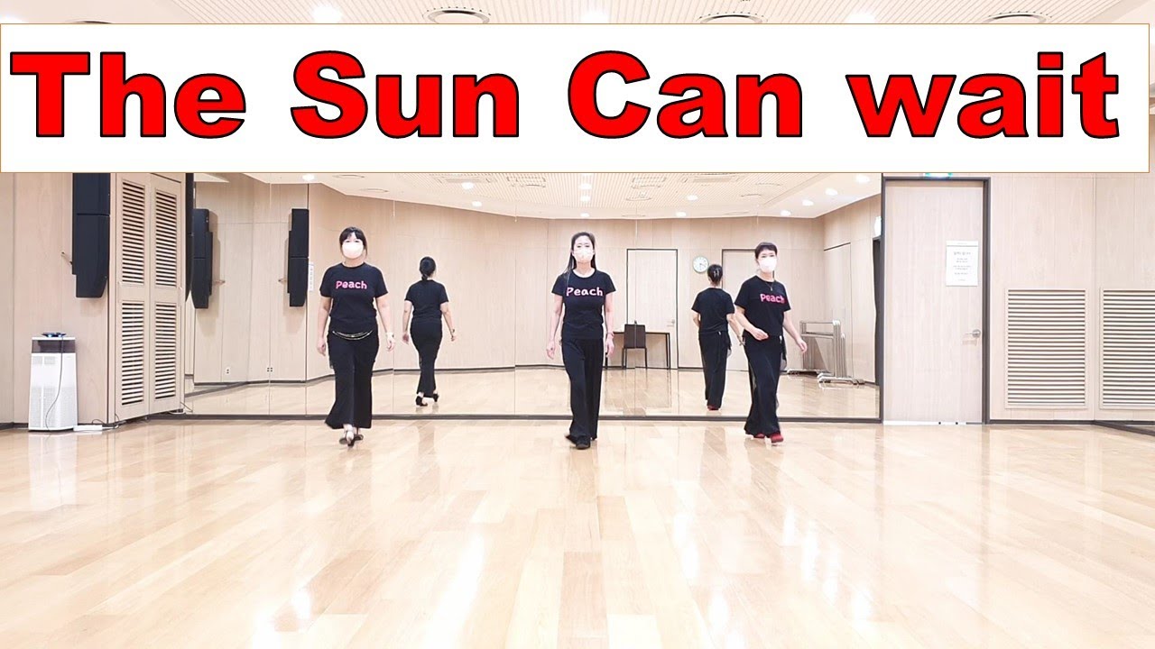 The Sun Can Wait Line Dance (Intermediate Level) - YouTube
