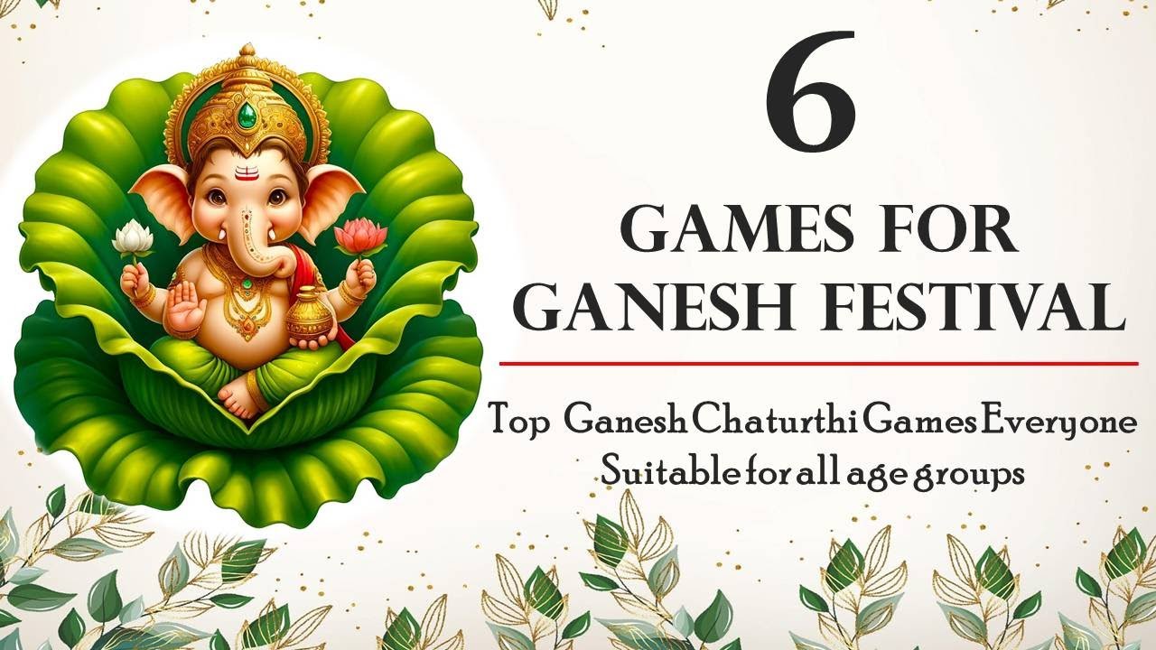 6 Games for Ganesh Chaturthi Celebration | Games for Ganesh Festival ...