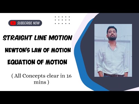 Straight Line Motion | Law's of motion | Equation of Motion - YouTube