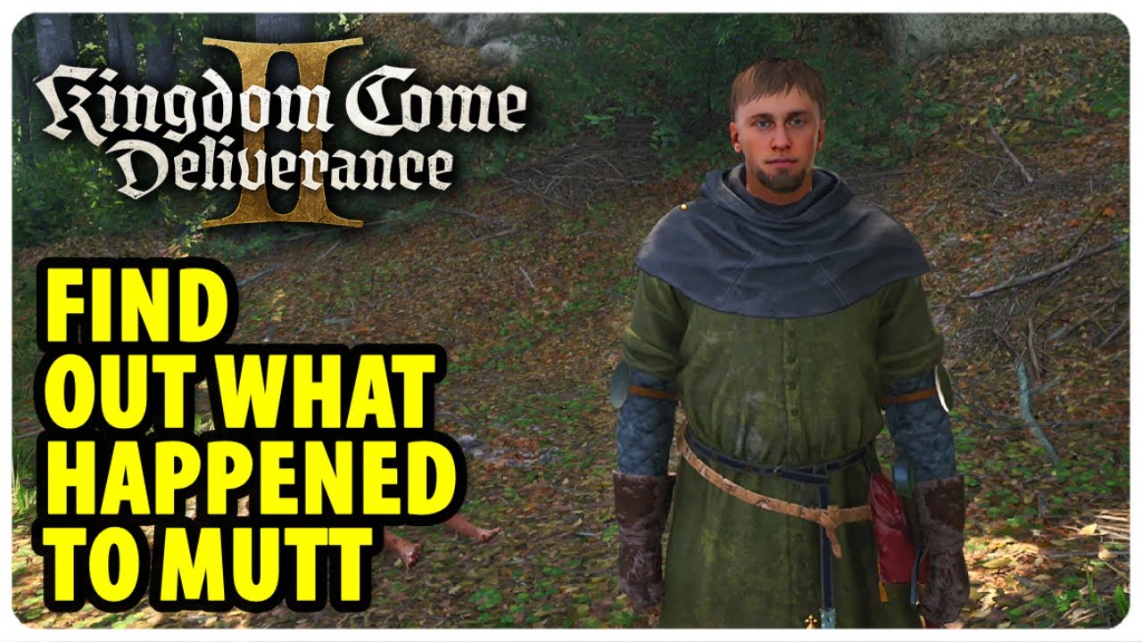 Find Out What Happened to Mutt - Mutt | Kingdom Come Deliverance 2 ...