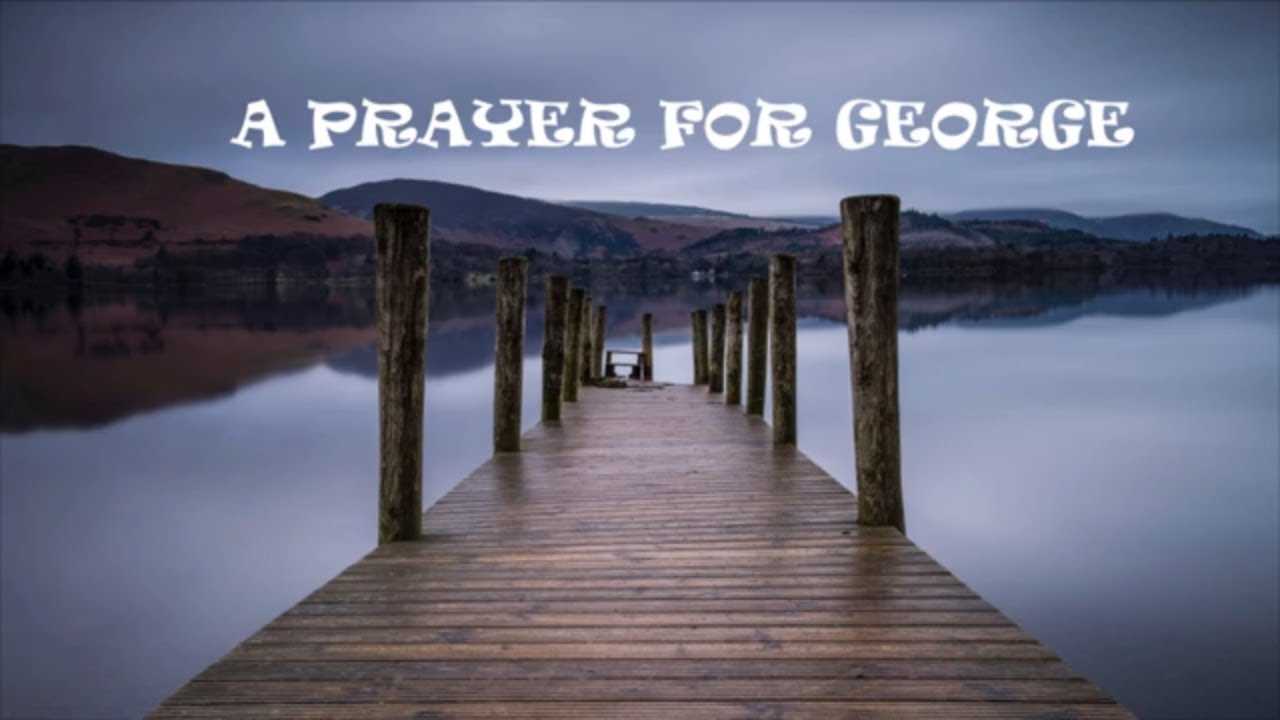 A Prayer For George- Matt Large (No Copyright) - YouTube