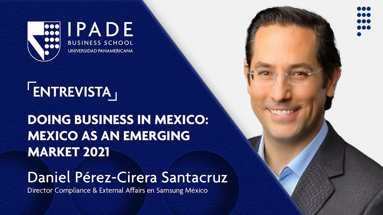 Doing Business in Mexico: Mexico as an Emerging Market 2021 - YouTube