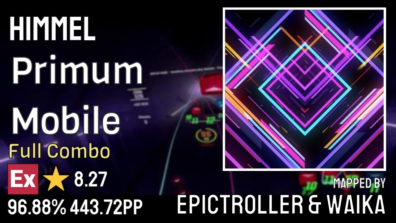 Beat Saber | himmel - Primum Mobile | Expert | ⭐8.27 | 96.88% 443.72pp ...