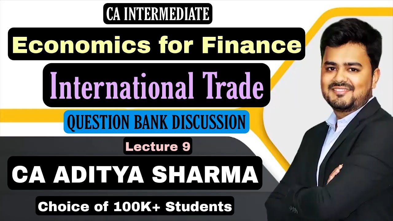 Lecture 9 | CA Inter Economics for Finance | Question Bank Discussion ...