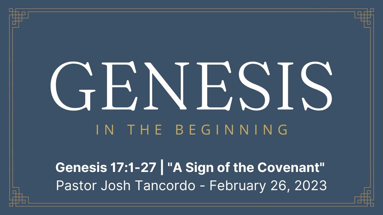 A Sign of the Covenant | Genesis 17:1-27 - YouTube