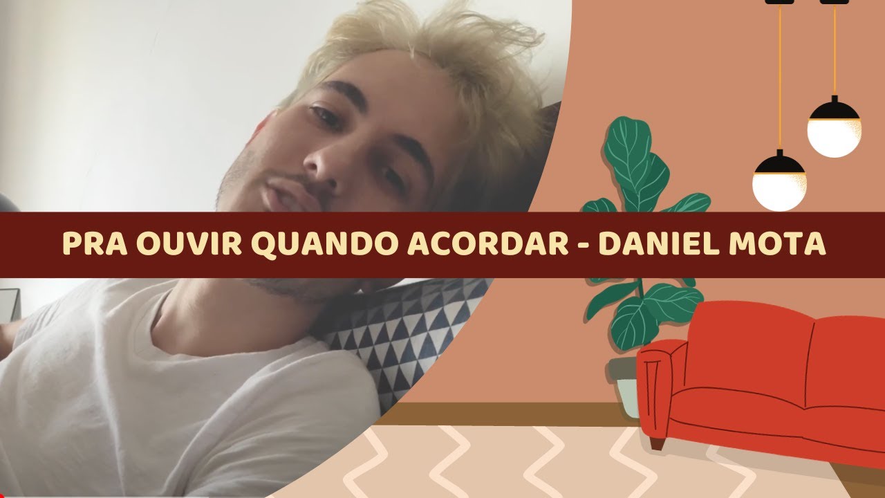 Daniel Mota - Pra Ouvir Quando Acordar (Fernando Malt Cover) - YouTube