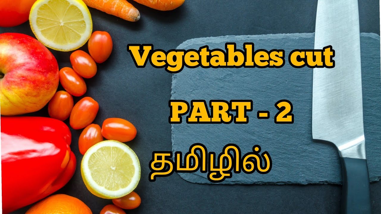 Basic vegetable cuttings in Tamil part-2 |culinary basic knowledge in ...