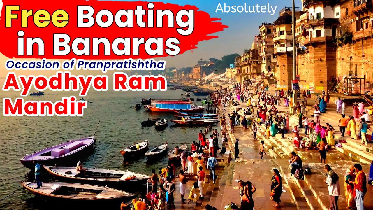 बिल्कुल Free Boating in Banaras / Banaras boat Riding occasion of ...