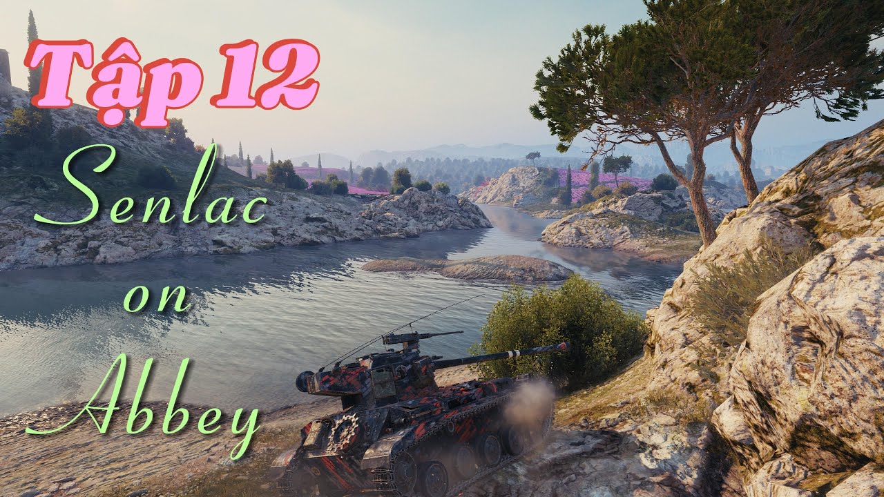 Tập 12 : Senlac on "Abbey" A , Những vị trí cơ bản dành cho newbie LT ...