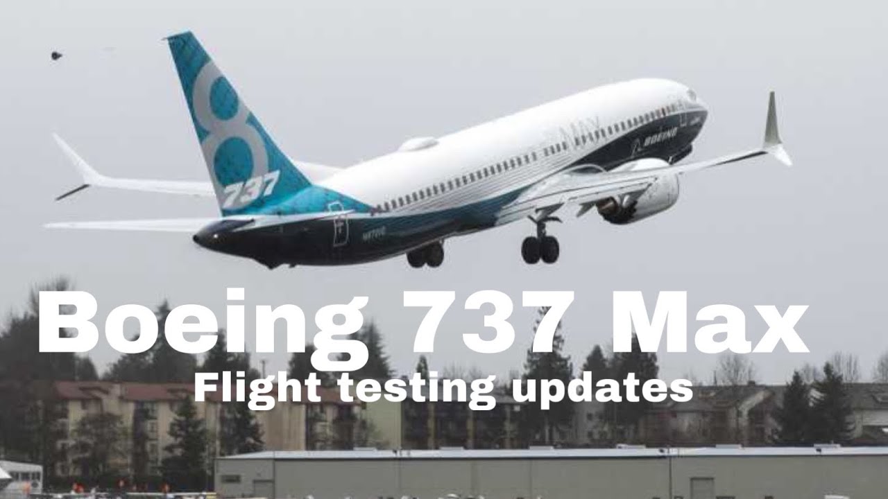Boeing 737 Max news( flight testing) - YouTube