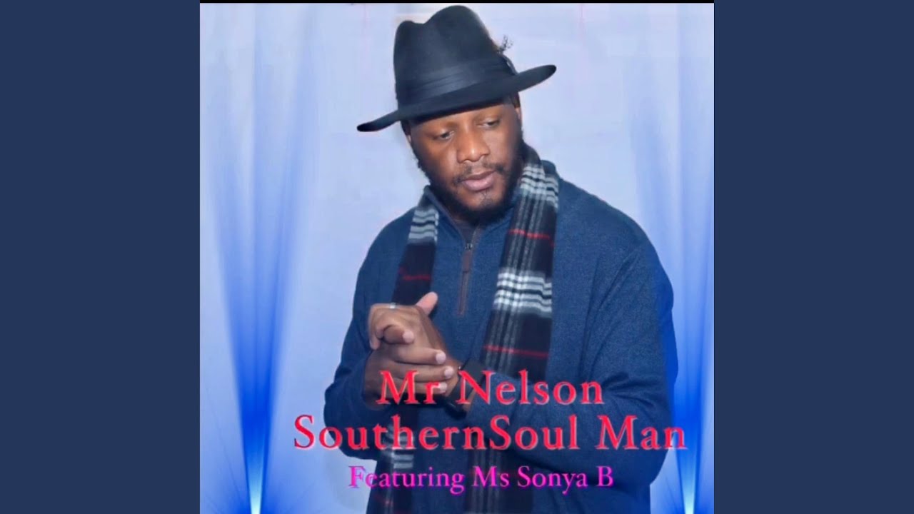 Southern Soul Man (feat. Mz Sonya B) - YouTube