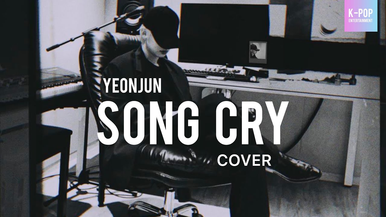 [TOMORROW X TOGETHER] Yeonjun - Song Cry (COVER) - YouTube