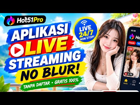 Apk hot51 mod terbaru 2026 unlock room no blur, APLIKASI LIVE STREAMING BAR BAR INDONESIA TERBARU