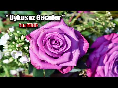 Fon müzikleri (en çok dinlenen) Uykusuz geceler fon müzik